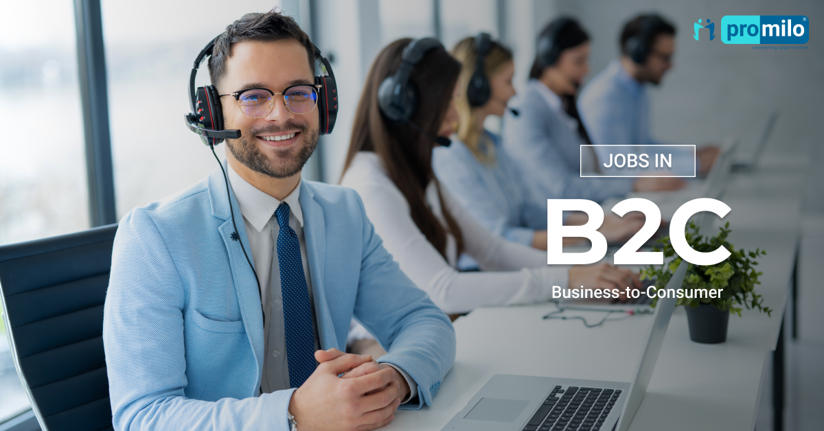 B2C Jobs in 2026 : Latest Vacancies & Career Opportunities